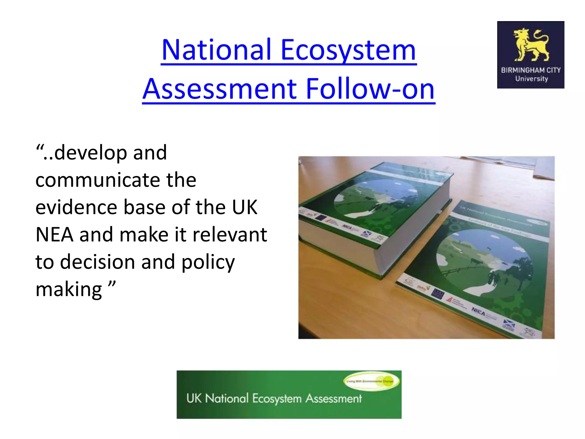 LWEC presentation on the Ecosystem Approach and the National Ecosystem Assessment Follow on ...