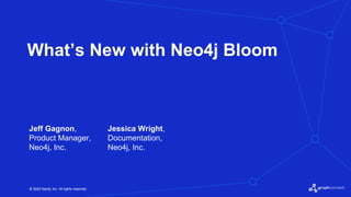 Neo4j Bloom: What’s New with Neo4j's Data Visualization Tool | PPTX