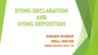 DYING DECLARATION AND DEPOSITION | PPTX
