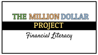 The Million Dollar Project - how to invest! | PPTX
