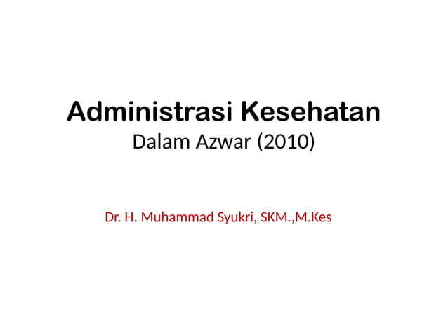 Administrasi Kebijakan Kesehatan Peminatan AKKK | PPT