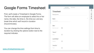Using Google Sheets and Google Forms as a Timesheet Tracking App | PPTX