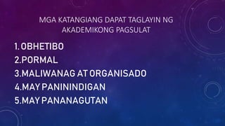 Ang Kahalagahan ng Pagsulat at ang Akademikong Pagsulat | PPTX