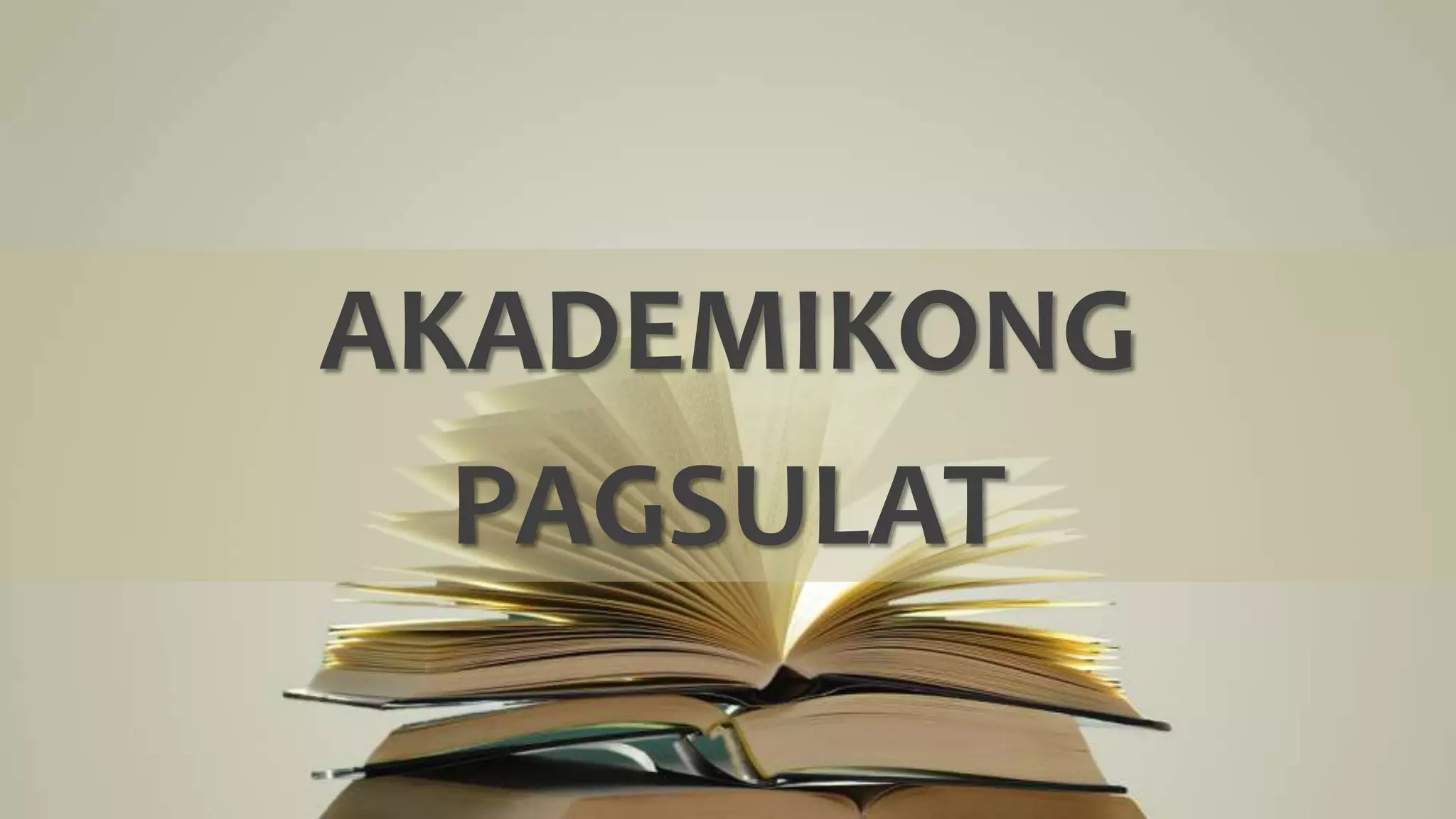 Akademikong pagsulat | PPTX