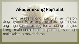 Akademikong pagsulat | PPTX