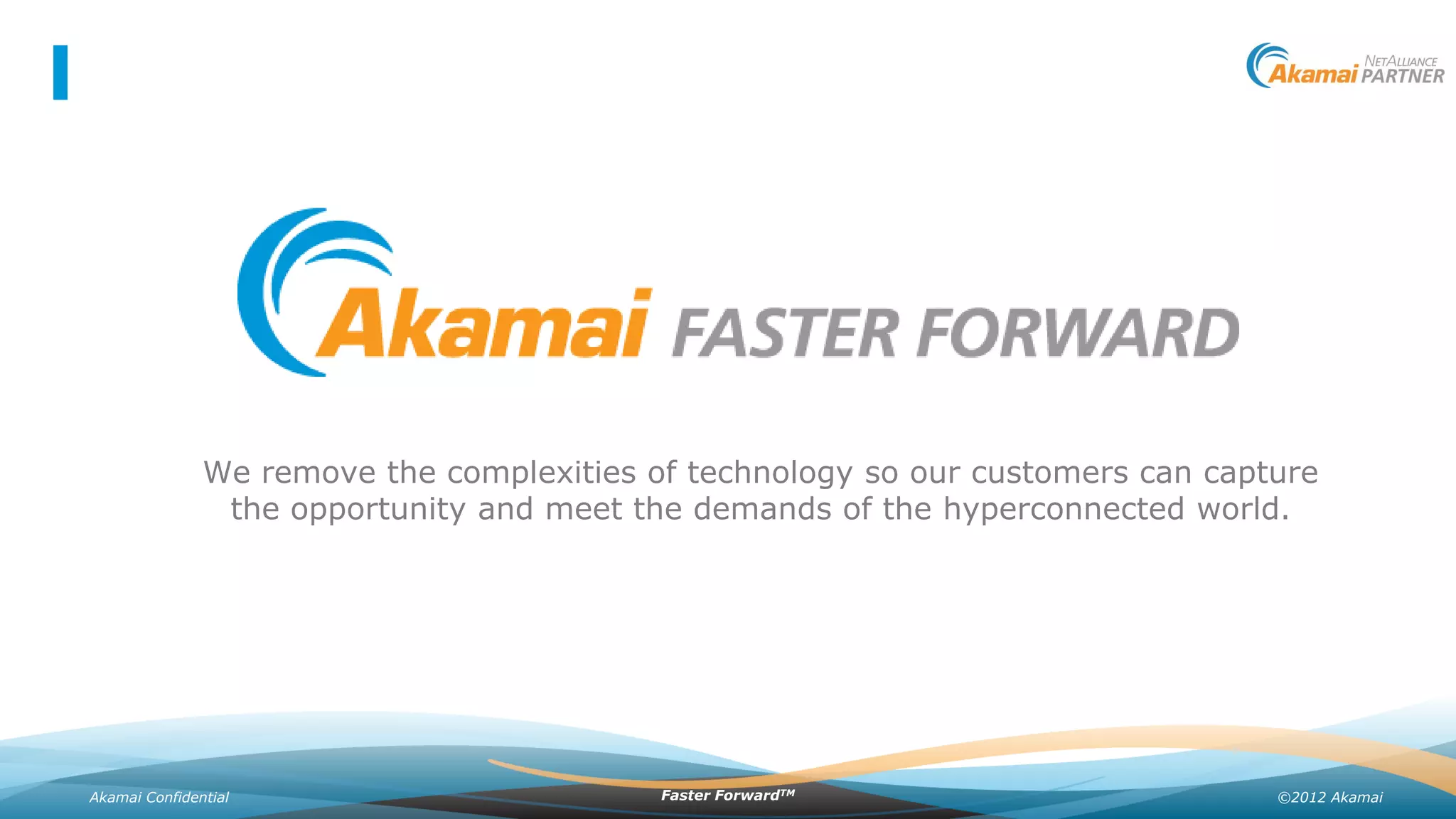 Akamai partner training by Malcolm Rowe | PDF