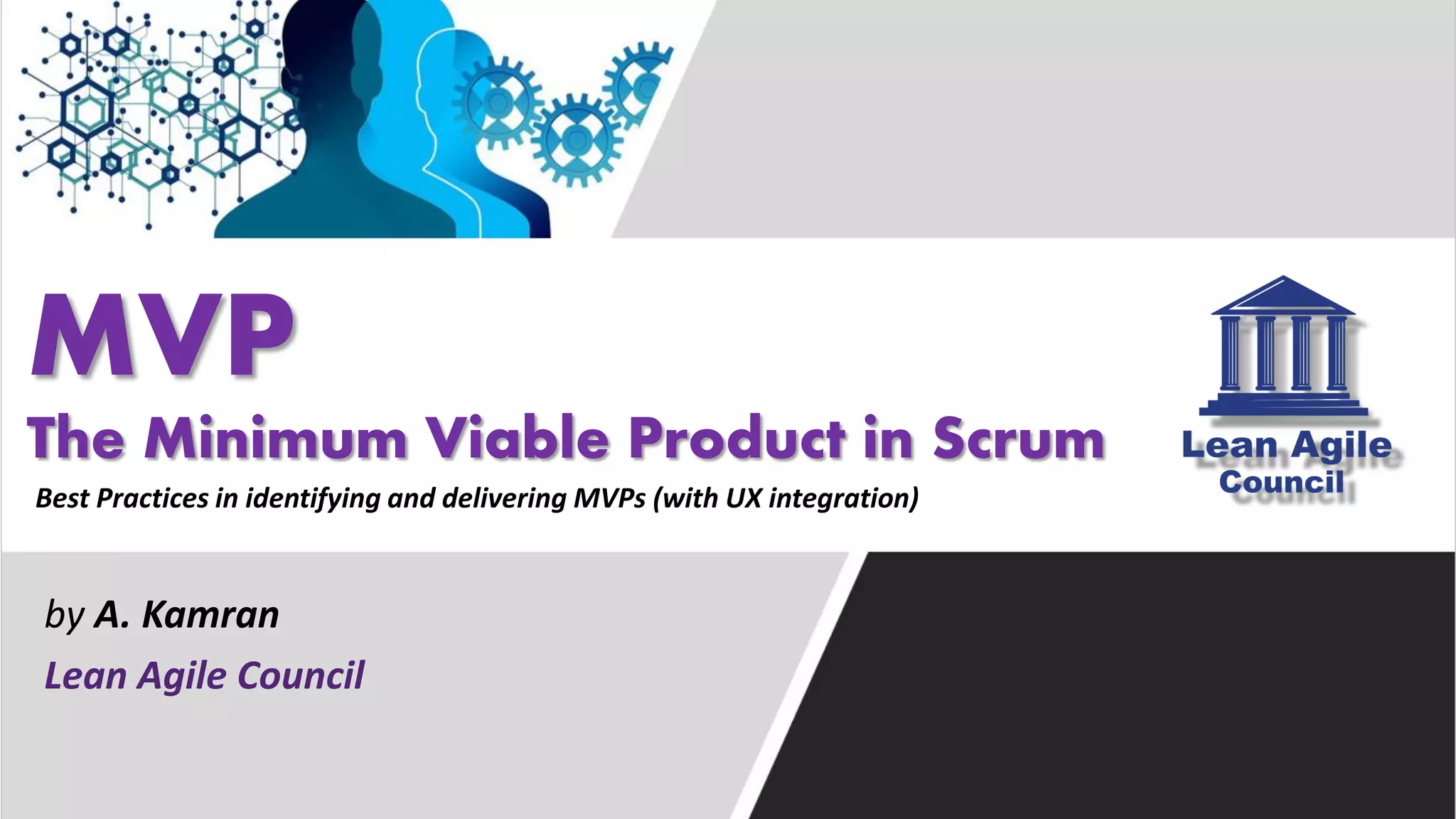 A.Kamran's Scrum MVP: Best Practices in Defining the Minimum Viable Product | PPT