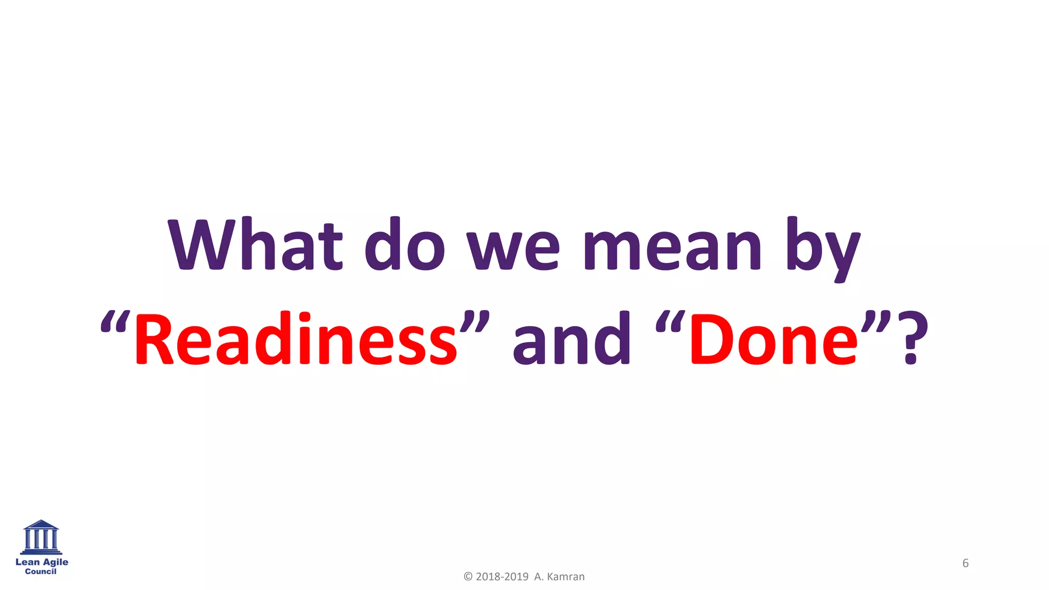 A Kamrans Dod And Dor Definition Of Done And Definition Of Ready In