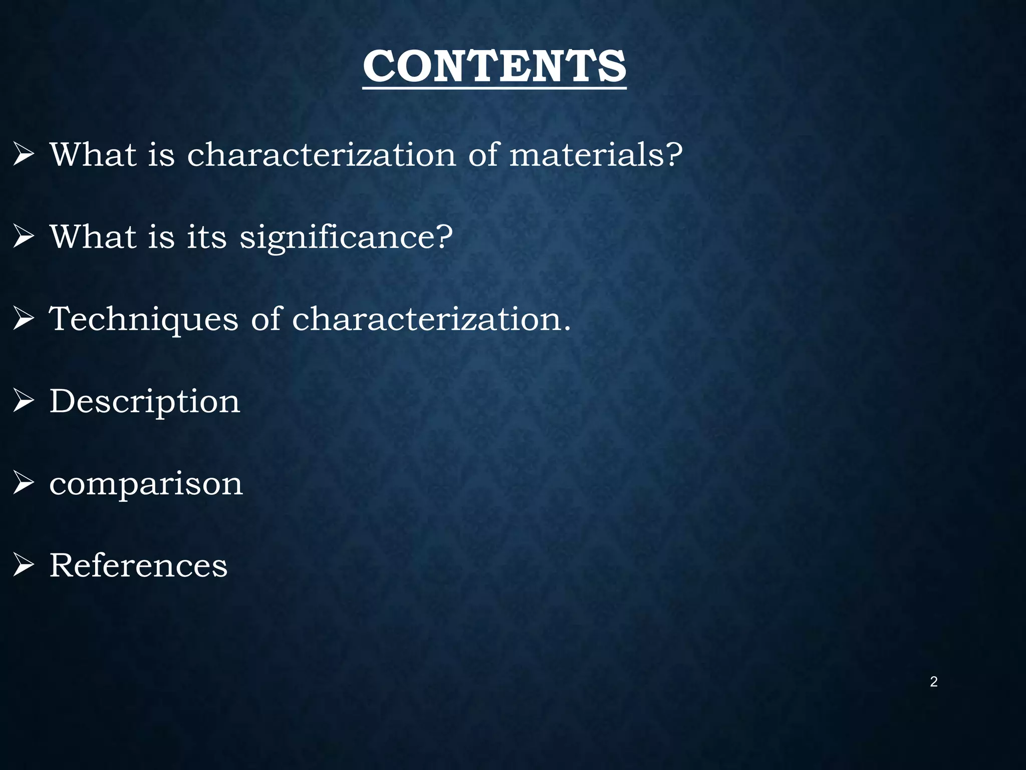 CHARECTERIZATION OF MATERIAL | PPTX
