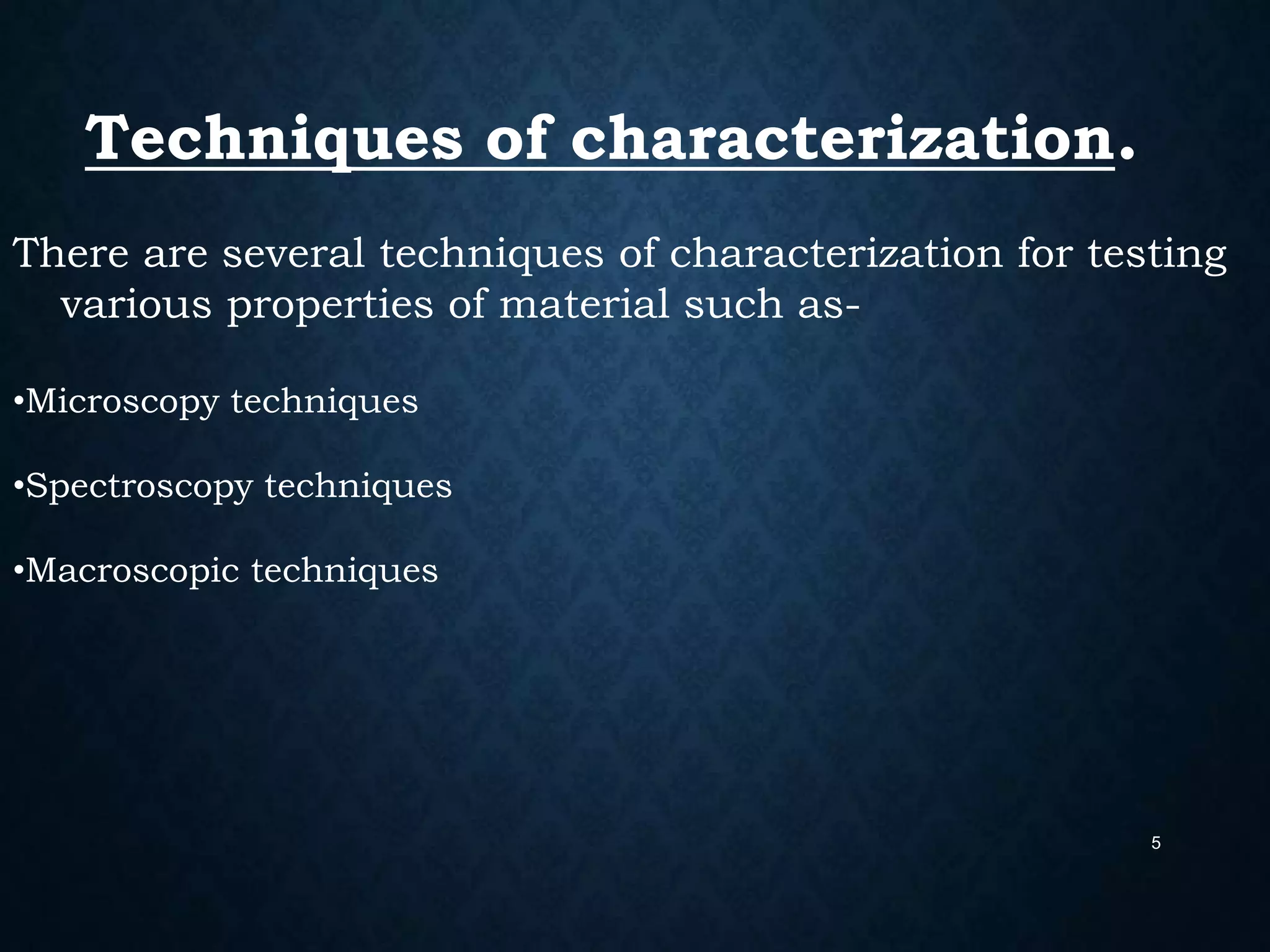 CHARECTERIZATION OF MATERIAL | PPTX