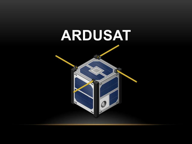 AKA - Arduino.KickSat.Ardusat Presentation | PPT