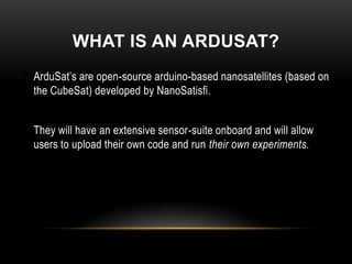 AKA - Arduino.KickSat.Ardusat Presentation | PPTX