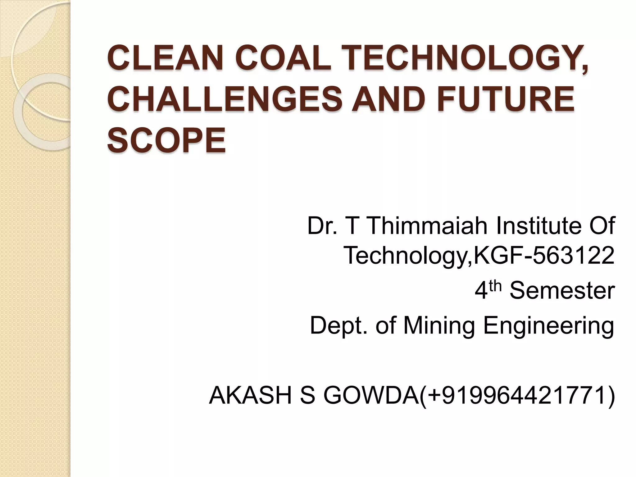 Clean Coal Technology, It's Challenges and Future Scope | PPTX | Power ...
