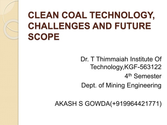 Clean Coal Technology, It's Challenges and Future Scope | PPTX | Power ...