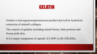 Raw materials of capsule shell | PPTX