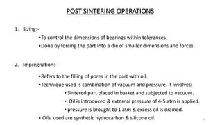 Manufacturing of bearing through powder metallurgy | PPTX