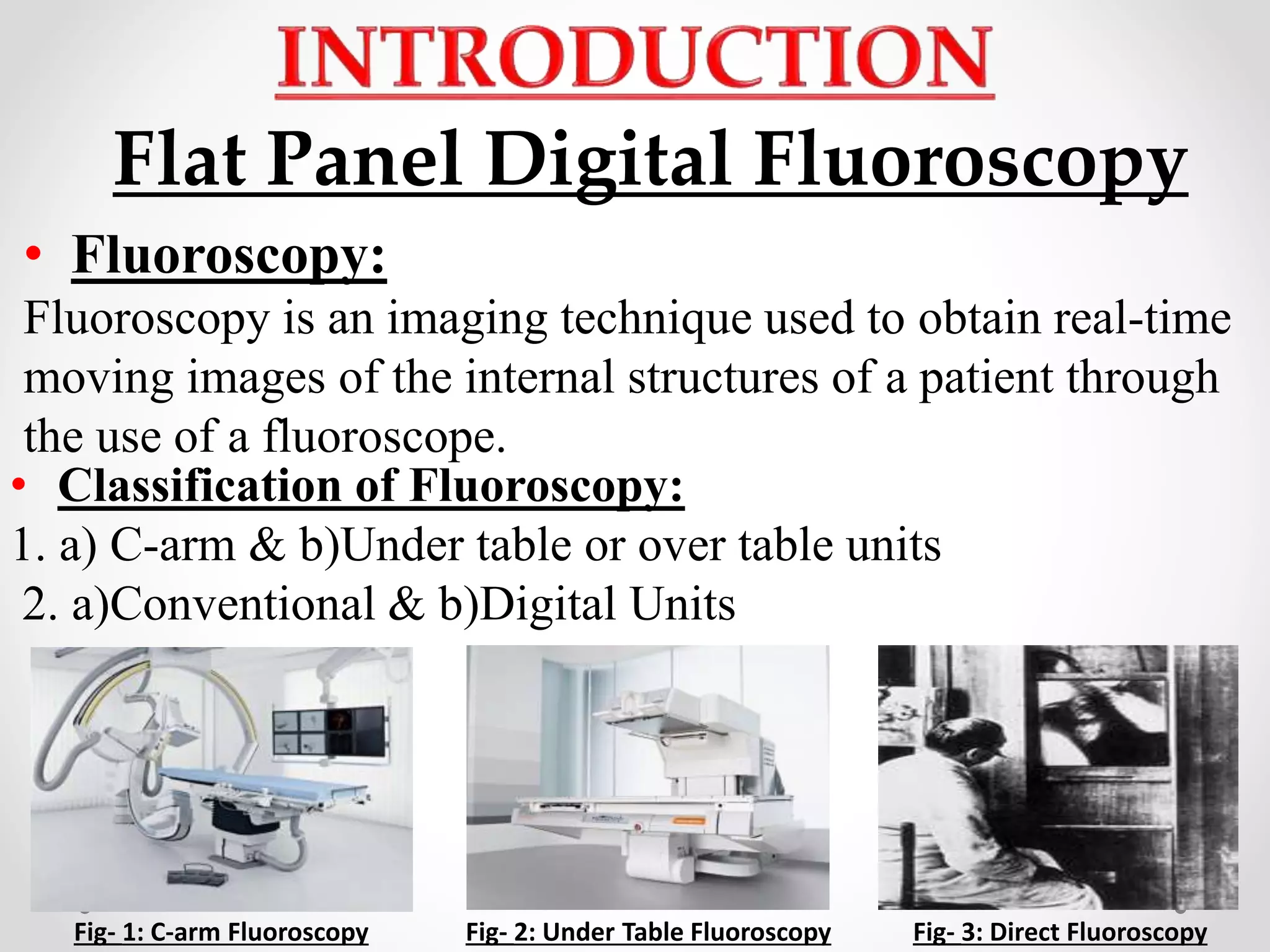 Flat Panel Digital Fluoroscopy by Akash Das | PPTX