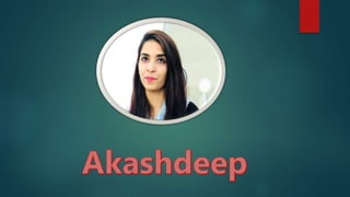 Akashdeep | PPT
