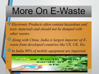 E waste : INTRODUCTION AND MANAGEMENT | PPTX