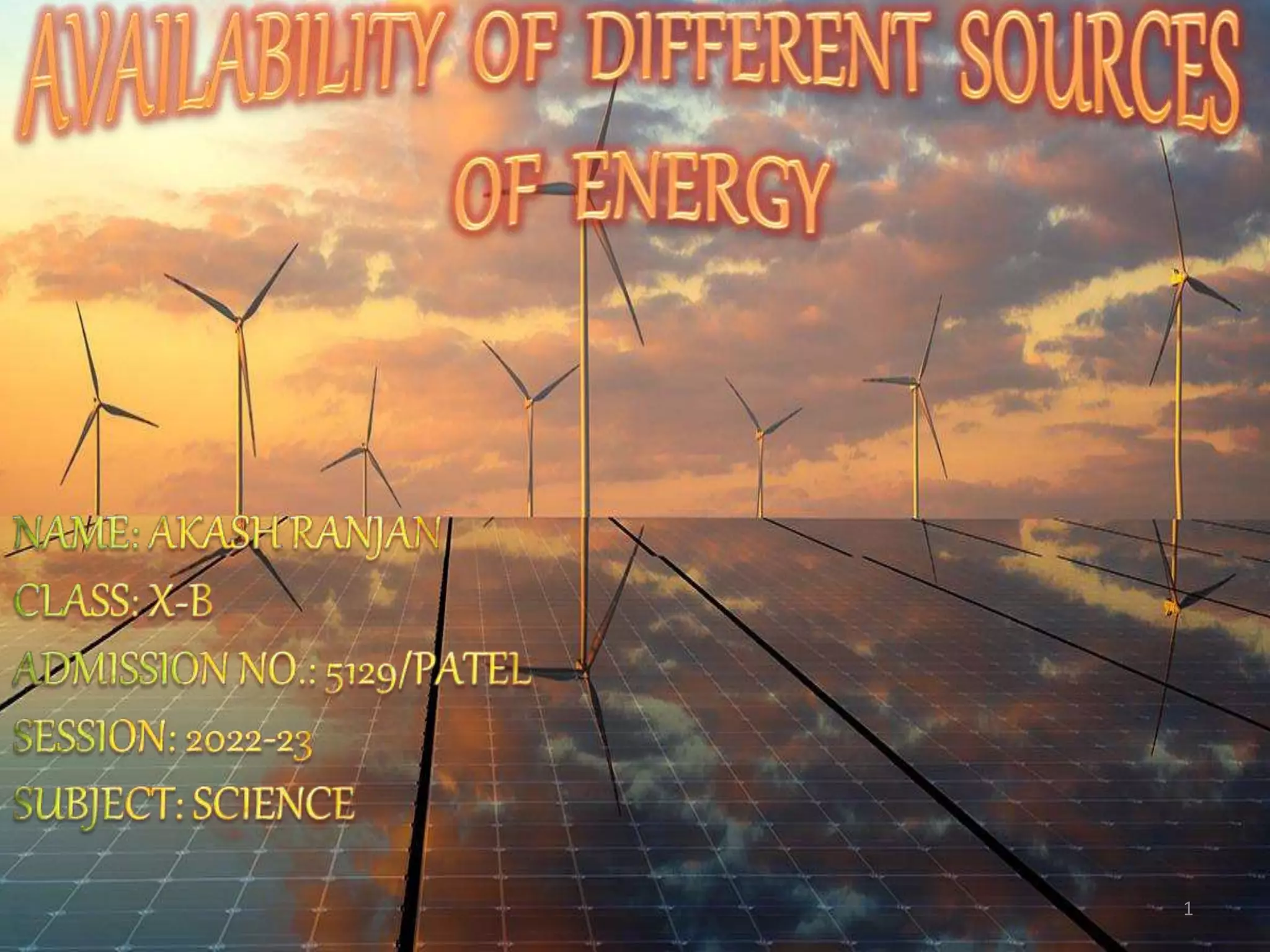DIFFERENT SOURCES OF ENERGY PPT.pptx