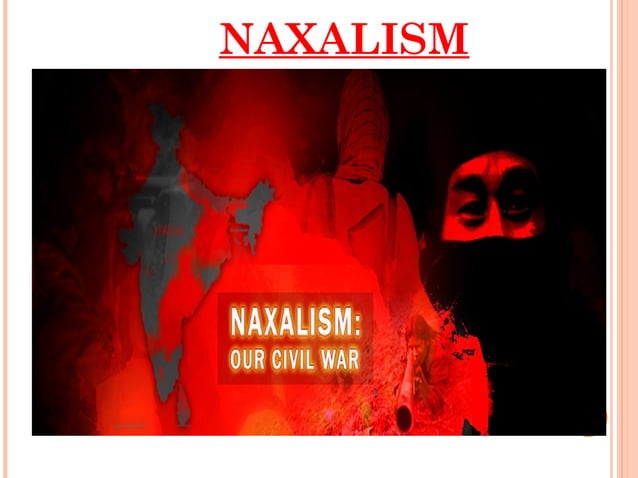 Naxalism "A civil War" | PPT