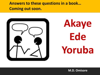 Yoruba and other African Local Languages going extinct, unless... | PPT
