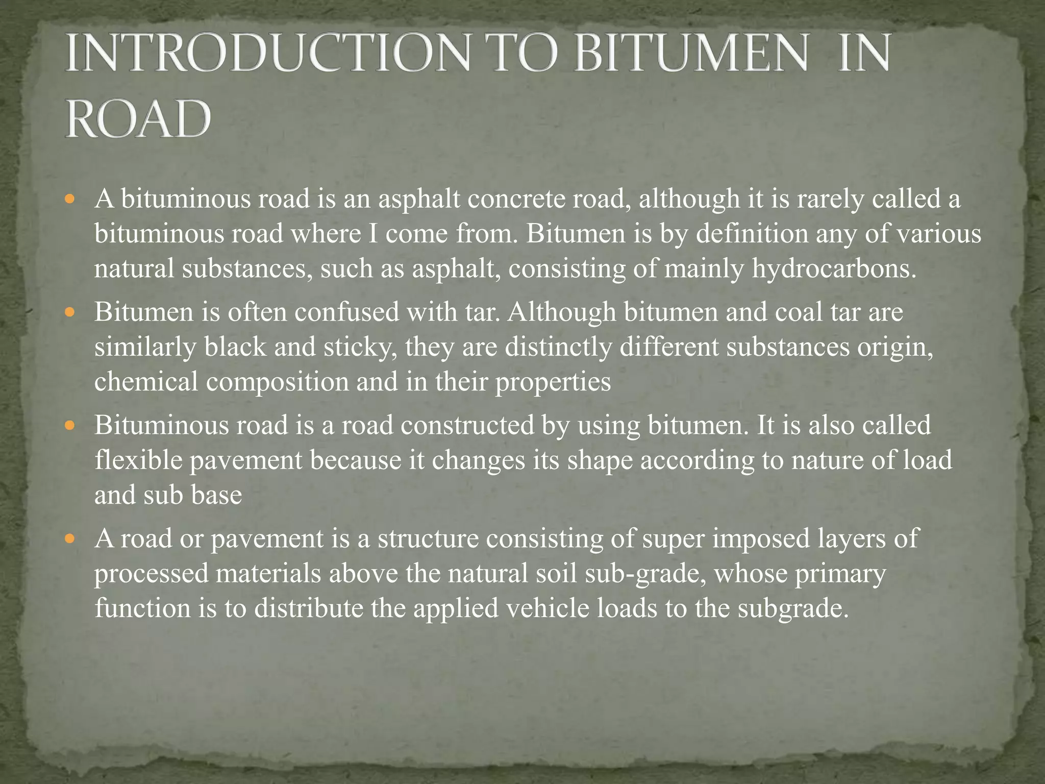 BITUMEN FOR ROAD CONSTRUCTION AND ITS APPLICATION | PPTX