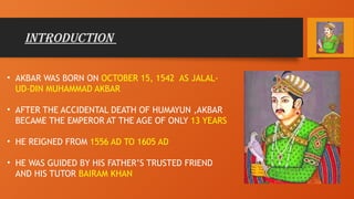 AKBAR THE GREAT.pptx medieval history for class 7 students by saanvi ...
