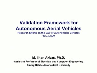Validation Framework for Autonomous Aerial Vehicles | PPT