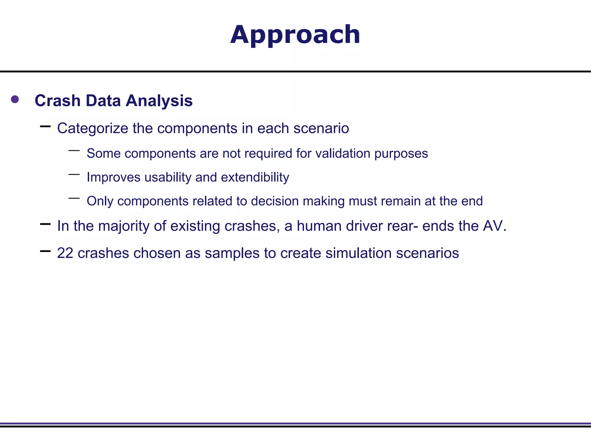 Generation Of Autonomous Vehicle Validation Scenarios Using Crash Data Ppt