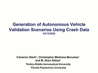 Generation of Autonomous Vehicle Validation Scenarios Using Crash Data ...