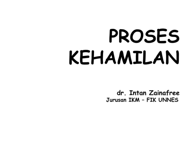 PROSES KEHAMILAN | PPT