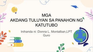 Akdang Tuluyan sa Panahon ng mga Katutubo.pptx