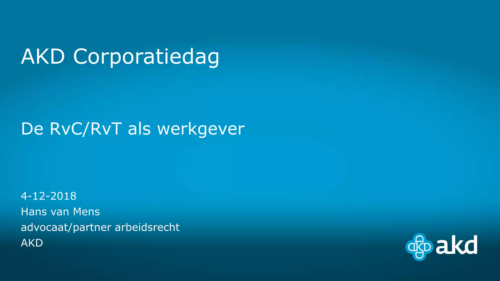 AKD corporatiemiddag RvC RvT als werkgever | PPT