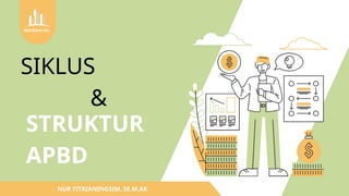 siklus dan struktur anggaran pendapatan dan belanja daerah | PPTX