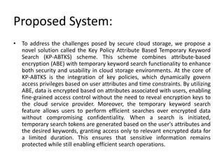 A Key Policy Attribute Based Temporary Keyword Search scheme for Secure Cloud Storage.pptx