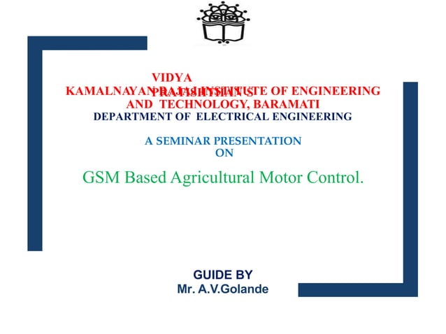 GSM Based Agricultural Motor Control used in electrical | PPTX