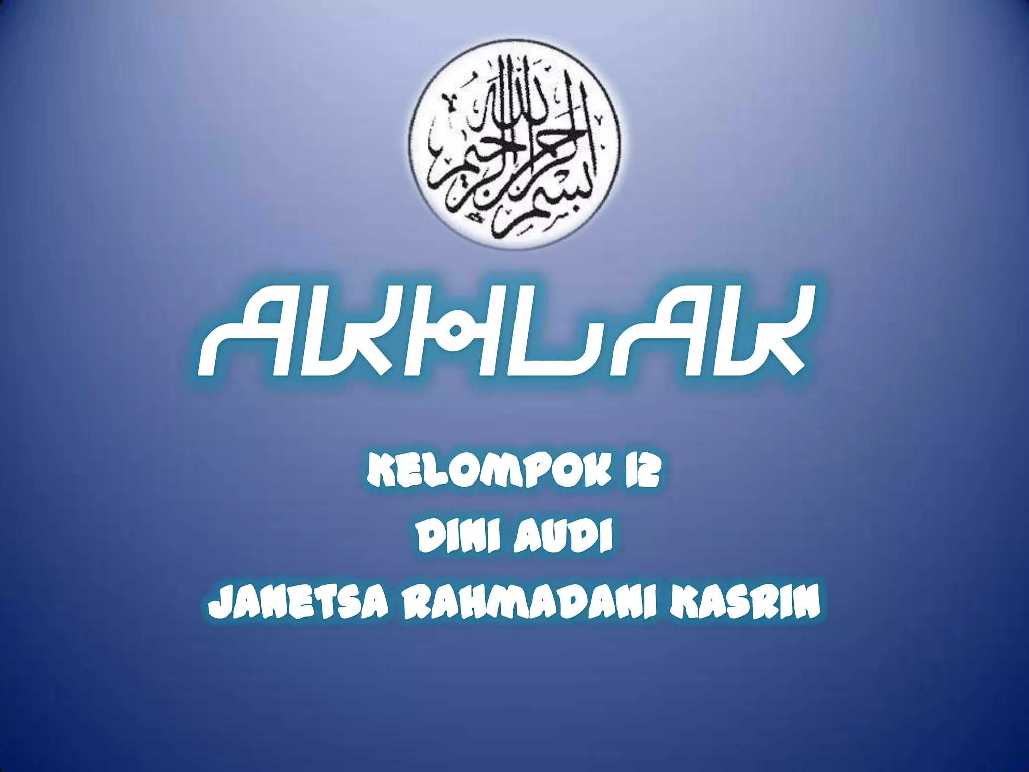 Powerpoint Akhlak | PPTX