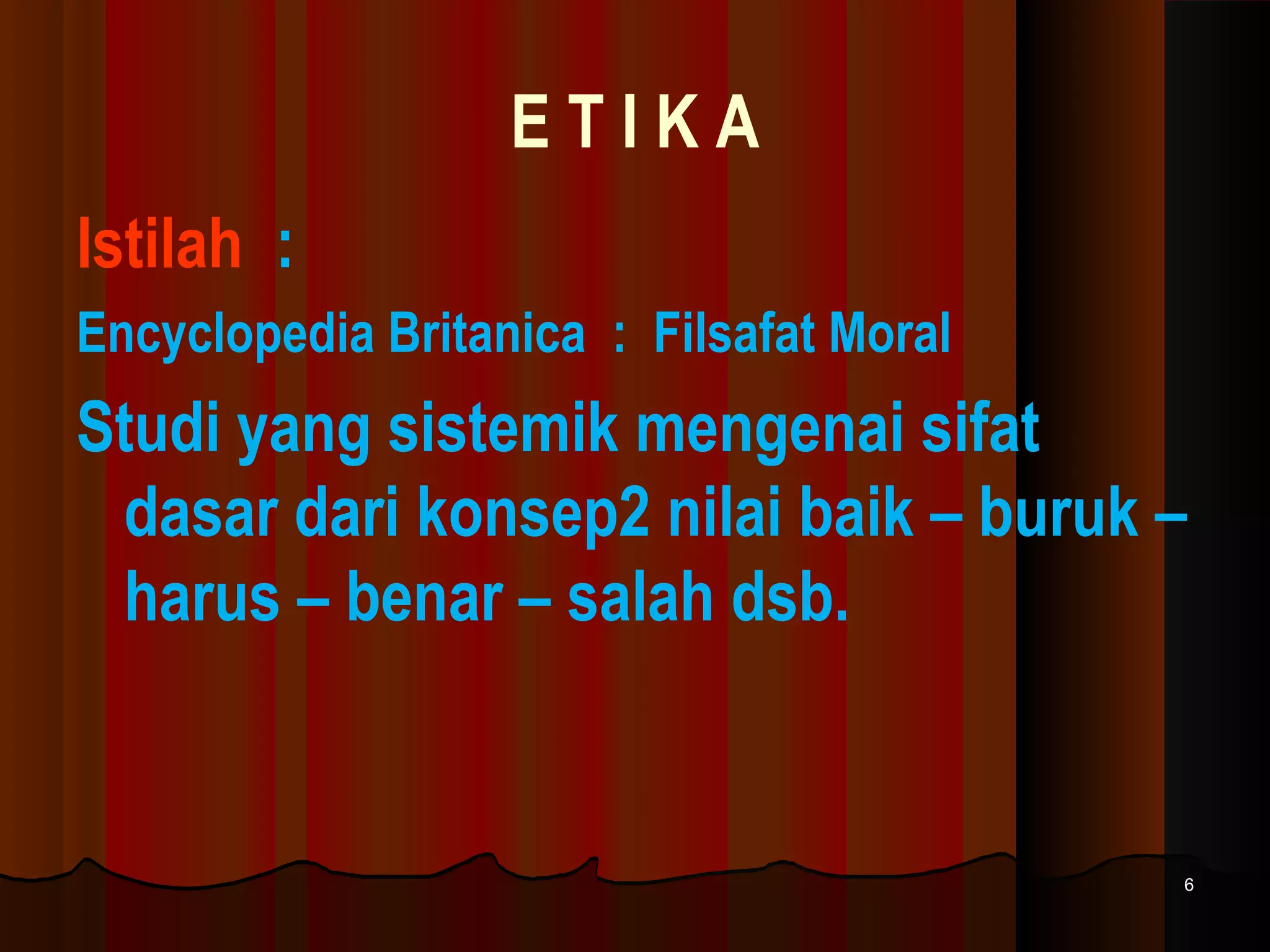 Akhlak, Etika dan Moral | PPT