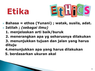 Akhlak, Moral, dan Etika.ppt