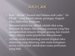 AKHLAK MORAL ETIKA.pptx