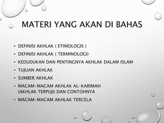 Akhlak terpuji dan_tercela_(1)_tgl_16 | PPTX