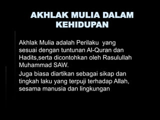 #AKHLAQ MULIA DALAM KEHIDUPAN.pptx