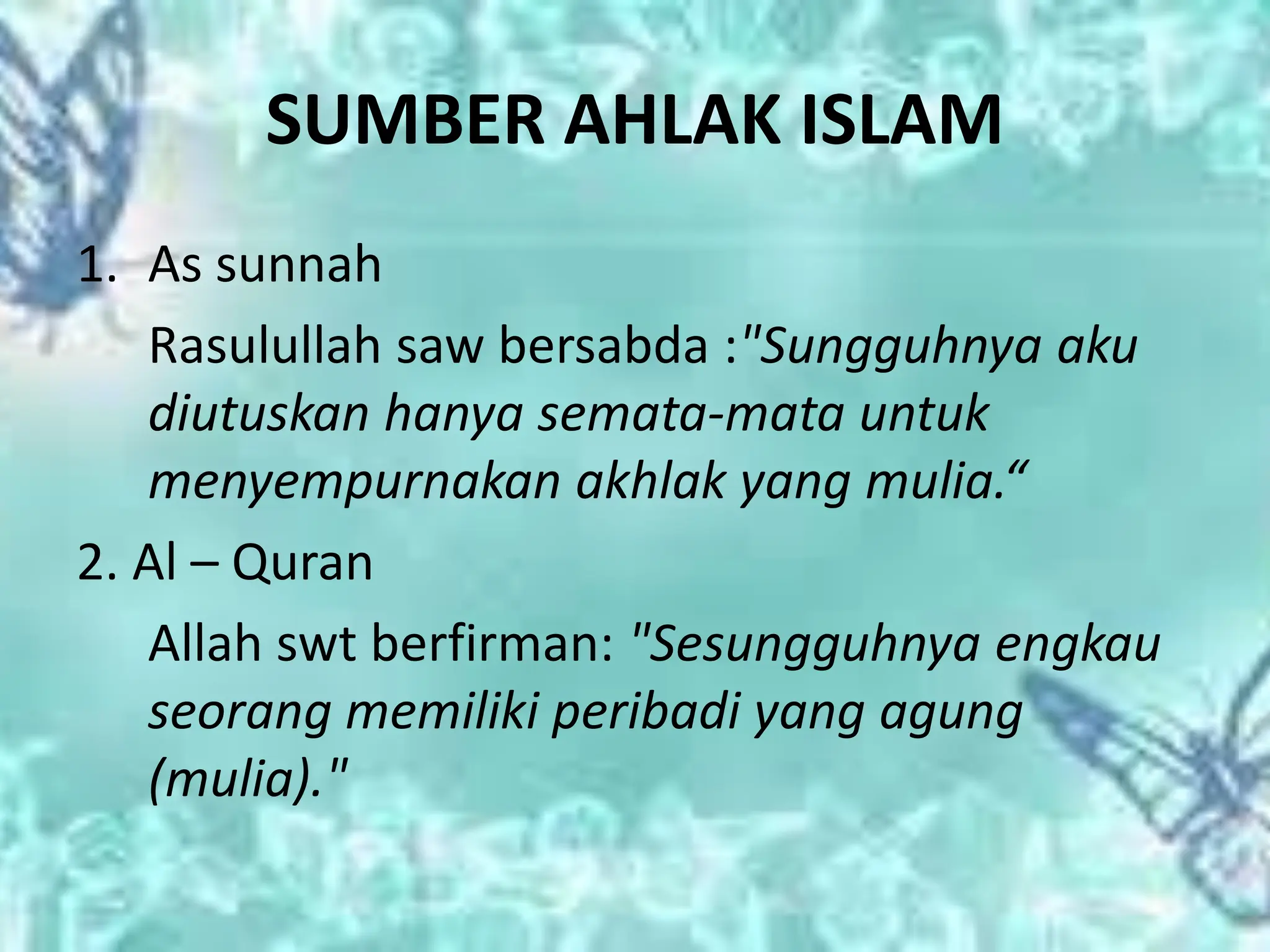 akhlaq materi yang membahas tentang akhlak yang baik | PPTX