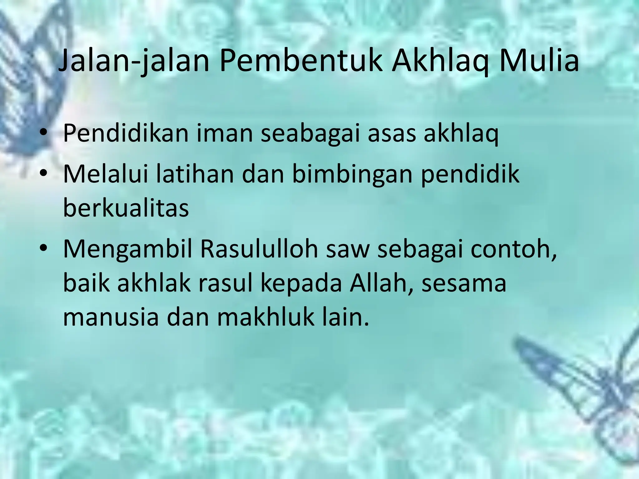 akhlaq materi yang membahas tentang akhlak yang baik | PPTX