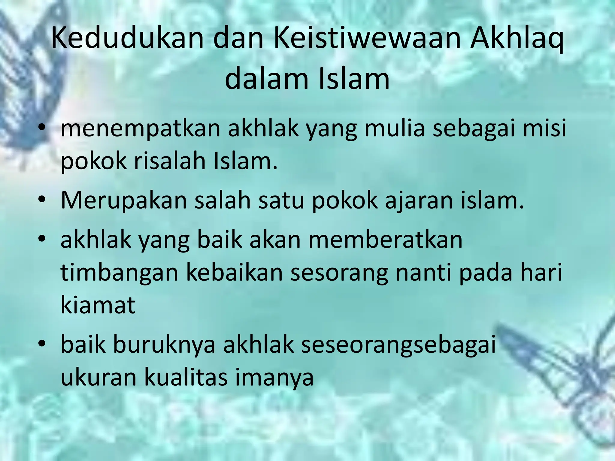 akhlaq materi yang membahas tentang akhlak yang baik | PPTX