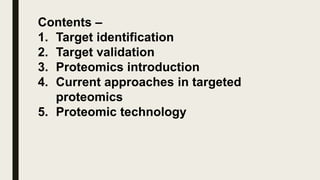 Target discovery and Validation - Role of proteomics | PPTX