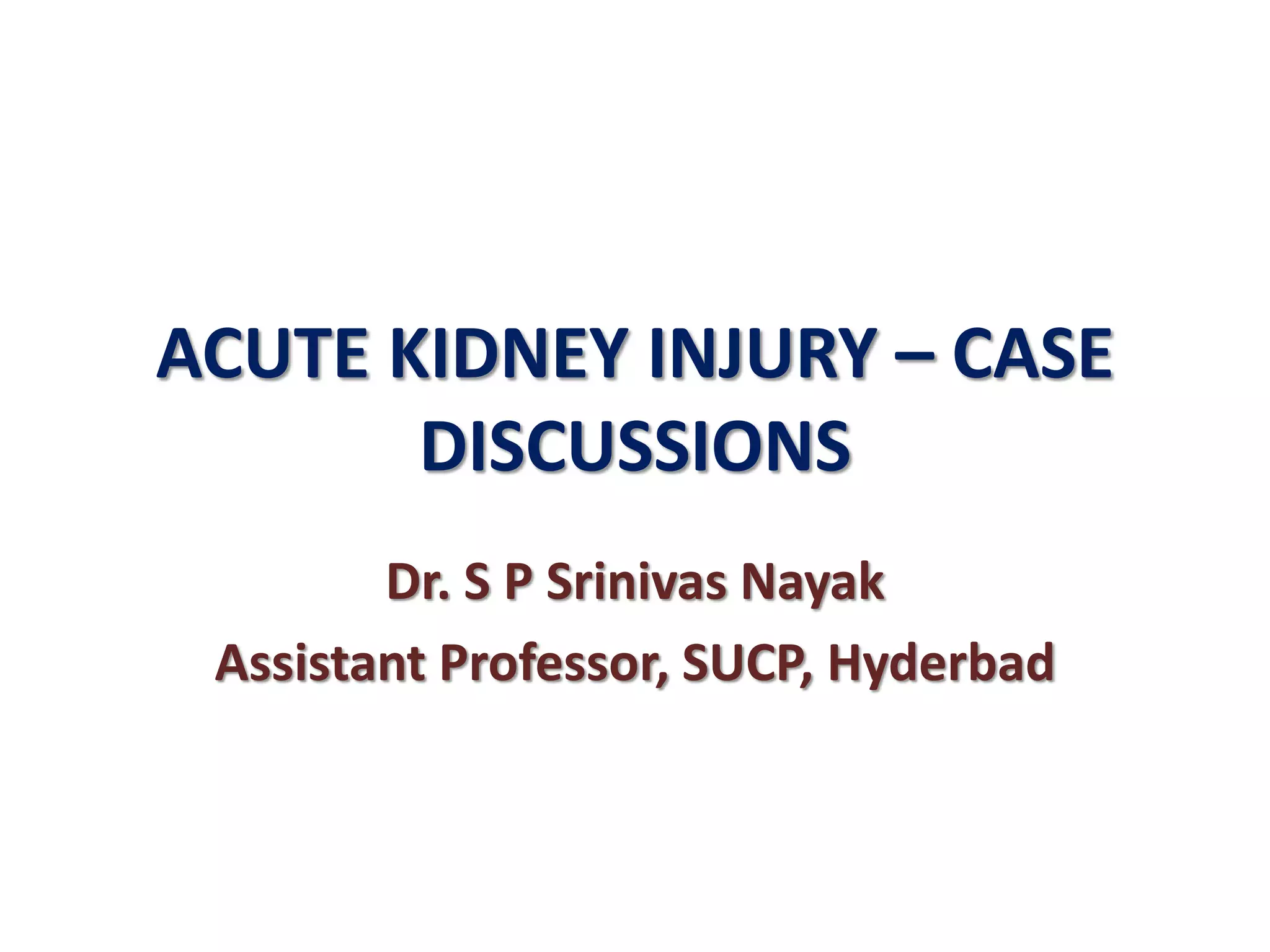 ACUTE KIDNEY INJURY | PPTX