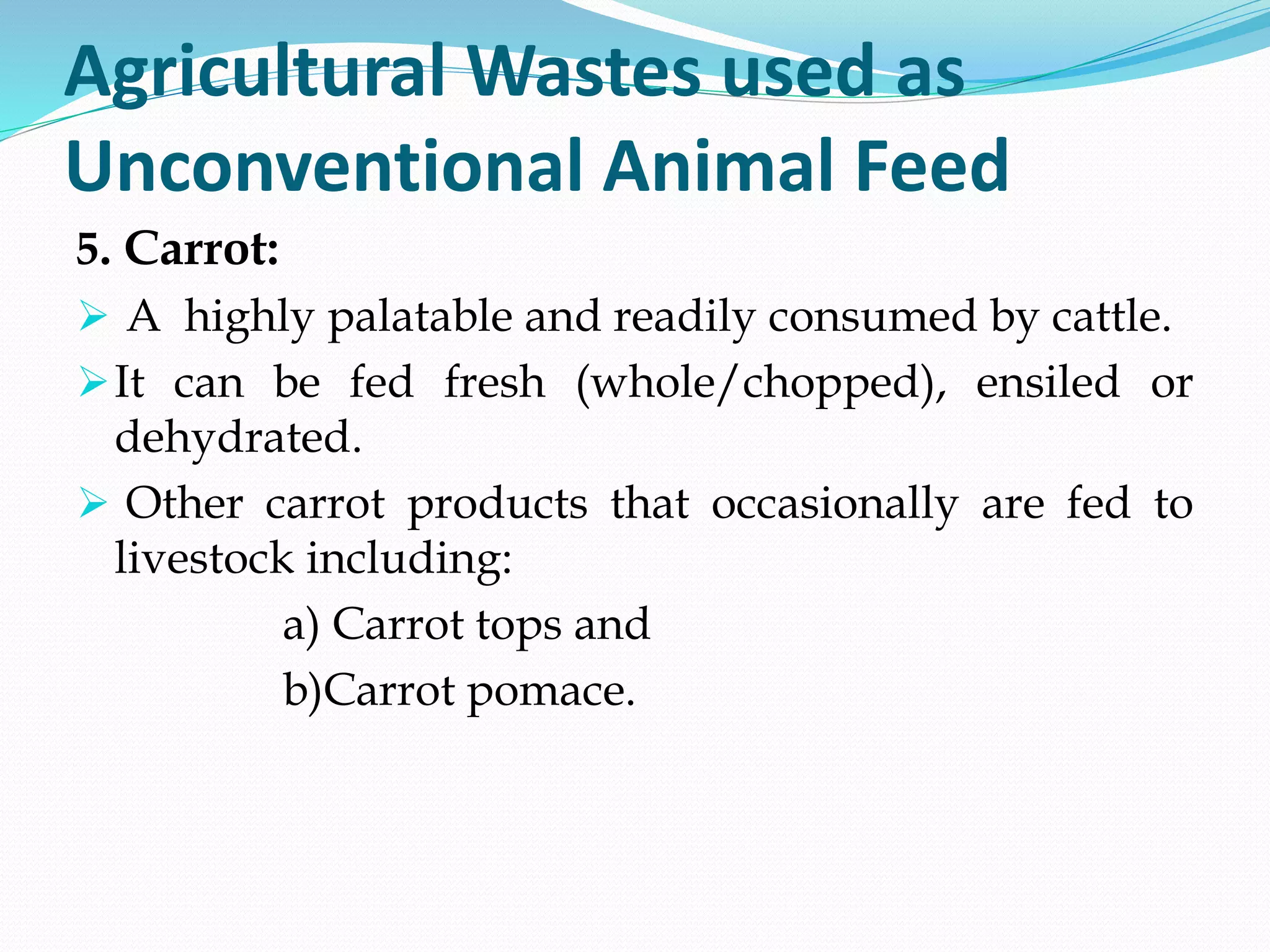 Agricultural Waste as non-conventional Animal Feed- Akib Sumon | PPTX