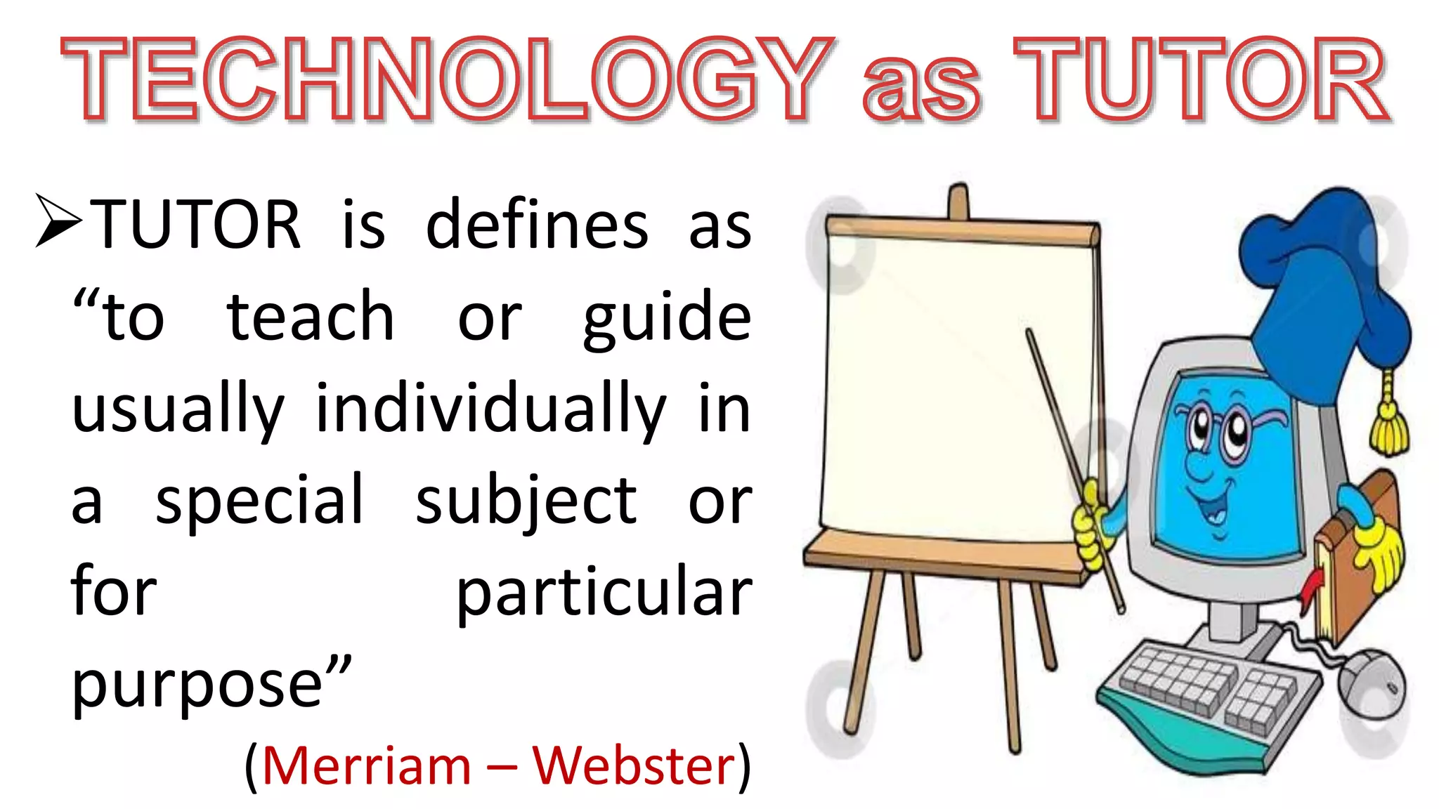 Technology as Tutor | PPTX